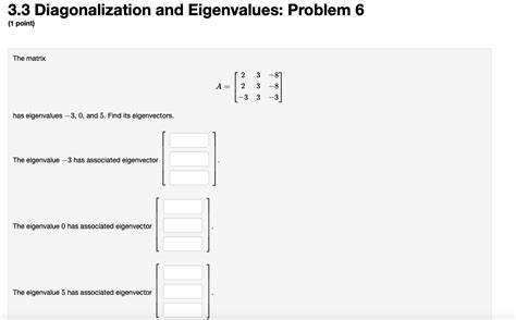 solved 3 3 diagonalization and eigenvalues problem 6 1