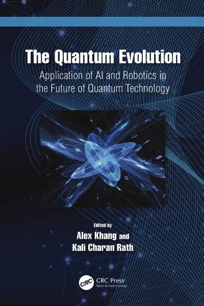 The Quantum Evolution Application Of Ai And Robotics In The Future Of Quantum Technology
