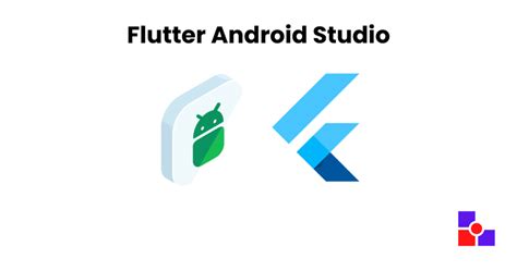 Exploring The Power Of Flutter Android Studio No 1 Development