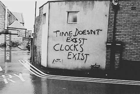 Time Doesn T Exist Clocks Exist GAG