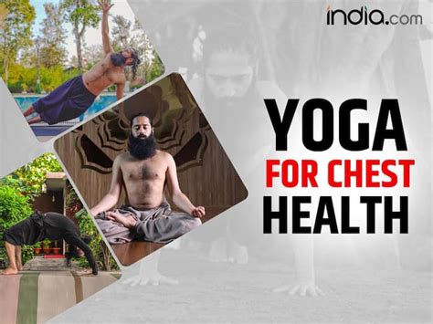 Yoga For Chest Health 5 Poses To Strengthen Lungs And Better Your Posture