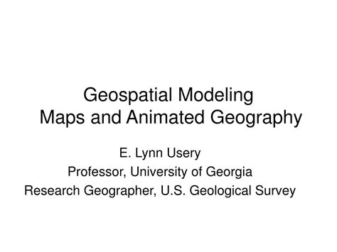 PPT Geospatial Modeling Maps And Animated Geography PowerPoint Presentation ID