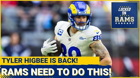 Rams Activate Tyler Higbee Rams Path To Clinching Playoff Berth Jared Verse Rookie Slump