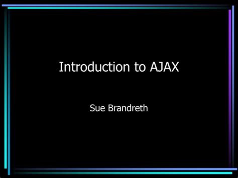 ppt introduction to ajax powerpoint presentation free download id
