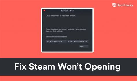Top Ways To Fix Steam Wont Opening And Launching Issues