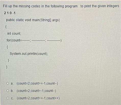 solved fill up the missing codes in the following program to