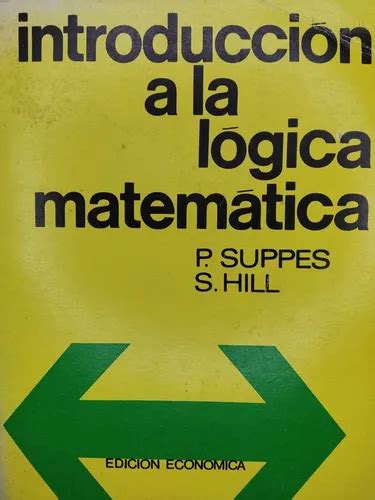 Libro Introducción A La Lógica Matemática Hill Suppes 196ah5 Meses