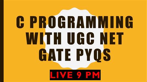 C Programing Concept With Ugc Net Gate Pyqs Day 1 Learn C Programming In Easy Way Youtube
