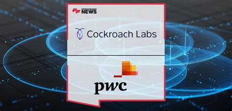 Cockroach Labs And Pwc Uk Announce Strategic Collaboration Delivering Solutions For Operational