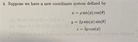 4 Suppose We Have A New Coordinate System Defined By