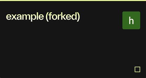Example Forked Codesandbox