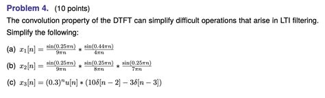 Solved Problem 4 10 Points The Convolution Property Of Chegg Com