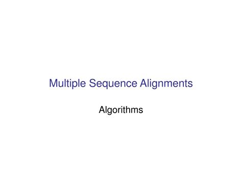 Ppt Multiple Sequence Alignments Powerpoint Presentation Free