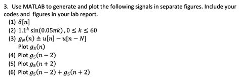 Solved 3 Use Matlab To Generate And Plot The Following