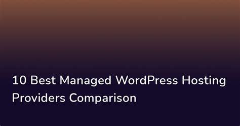 10 Best Managed Wordpress Hosting Providers Comparison [2024] R Getyourfree