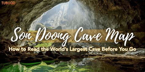 Son Doong Cave Map How To Read The Worlds Largest Cave Before You Go