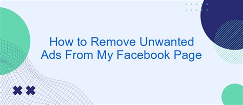 How To Remove Unwanted Ads From My Facebook Page SaveMyLeads