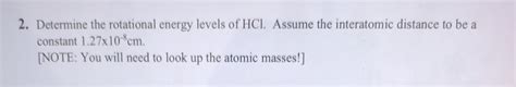Solved 2 Determine The Rotational Energy Levels Of Hcl