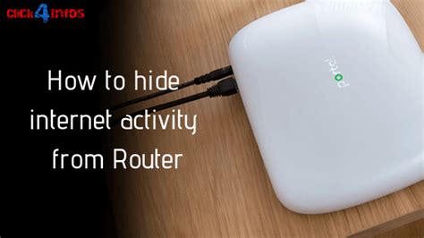 how to hide internet activity from router