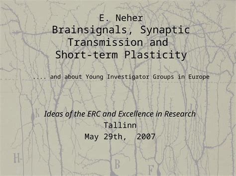 ppt e neher brainsignals synaptic transmission and short term