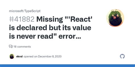 Missing React Is Declared But Its Value Is Never Read Error When Using Tsconfigjson Jsx