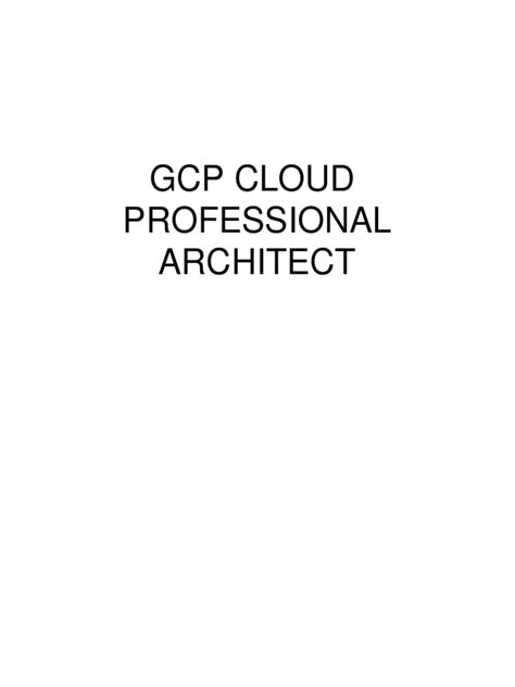 Gcp Cloud Professional Architect Pdf Cloud Computing My Sql