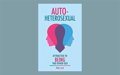 Autoheterosexual Attracted To Being The Other Sex OurPath