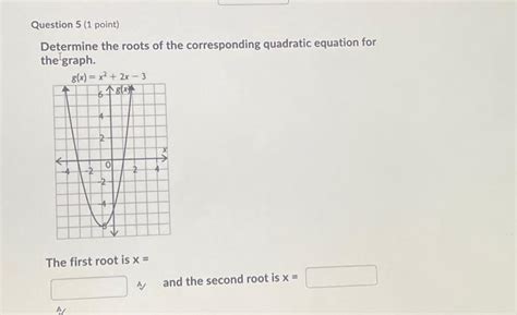 Solved Determine The Roots Of The Corresponding Quadratic