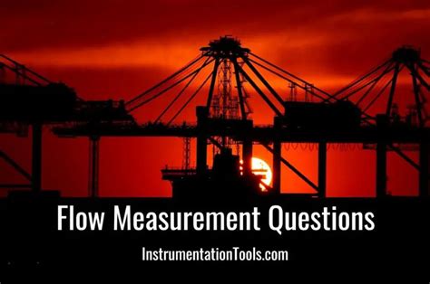 Interview Questions On Flow Measurement Instrumentation Tools