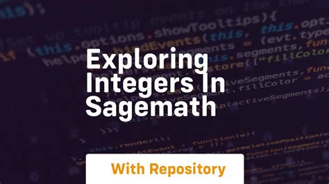 Exploring Integers In Sagemath Youtube Exploring Integers In Sagemath Youtube