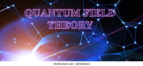 Thousand Quantum Field Theory Royalty Free Images Stock Photos Pictures Shutterstock