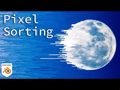 Free Video Pixel Sorting Glitch Effect With Shader Nodes Blender