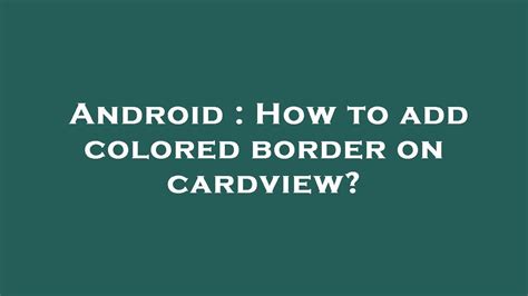 Android How To Add Colored Border On Cardview Youtube