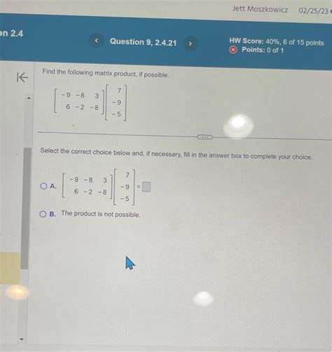 Solved Find The Following Matrix Product If Possible