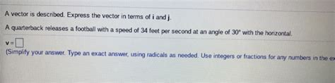 Solved A Vector Is Described Express The Vector In Terms Of Chegg Com