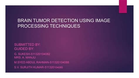 Mini Project Ppt On Brain Tumor Detection In Human Brain Using Mri