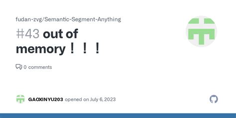out of memory！！！ · issue 43 · fudan zvg semantic segment anything · github