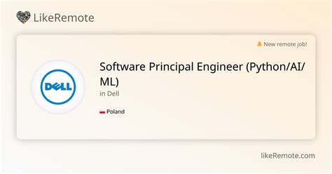 📩 Software Principal Engineer Python Ai Ml At 🏢 Dell 📍remote Job In 🇵🇱 Poland R Likeremote