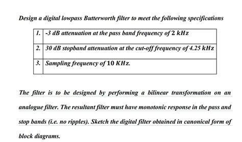 solved design a digital lowpass butterworth filter to meet