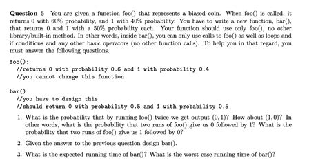 solved question 5 you are given a function foo that