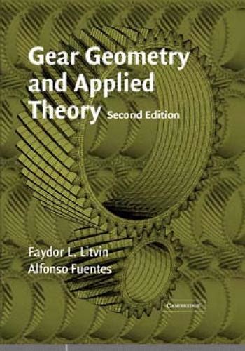 Gear Geometry And Applied Theory Second Edition عالم الكتب
