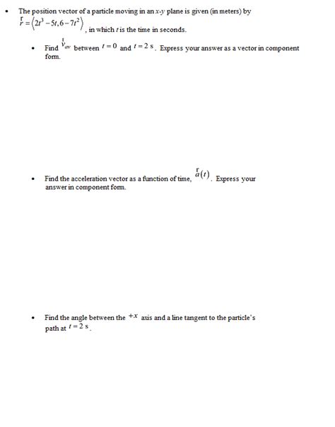 Solved The Position Vector Of A Particle Moving In An X Y Chegg