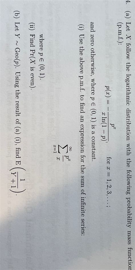 Solved A ﻿let X ﻿follow The Logarithmic Distribution With