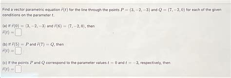 solved find a vector parametric equation vec r t ﻿for the