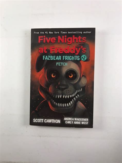 Five Nights At Freddys Fazbear Frights Fetch 2 Andrea Waggener Carly Anne West Scott