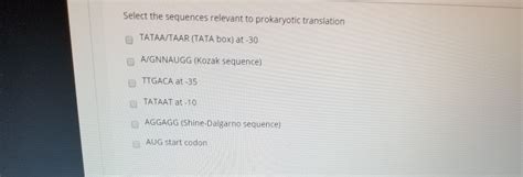 Solved Select The Sequences Relevant To Prokaryotic
