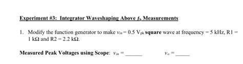 Solved Experiment 1 Inverting Integrator Below Fb