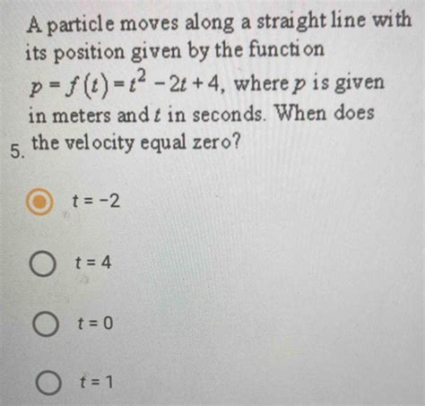 solved a particle moves along a straight line with its position given