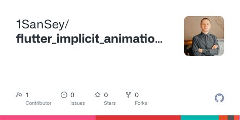 Github 1sanseyflutterimplicitanimations