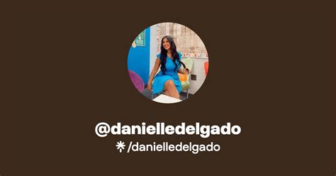 Danielledelgado Instagram Linktree
